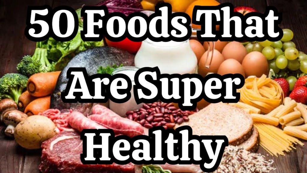 50 Foods That Are Super Healthy - Ozzie Small